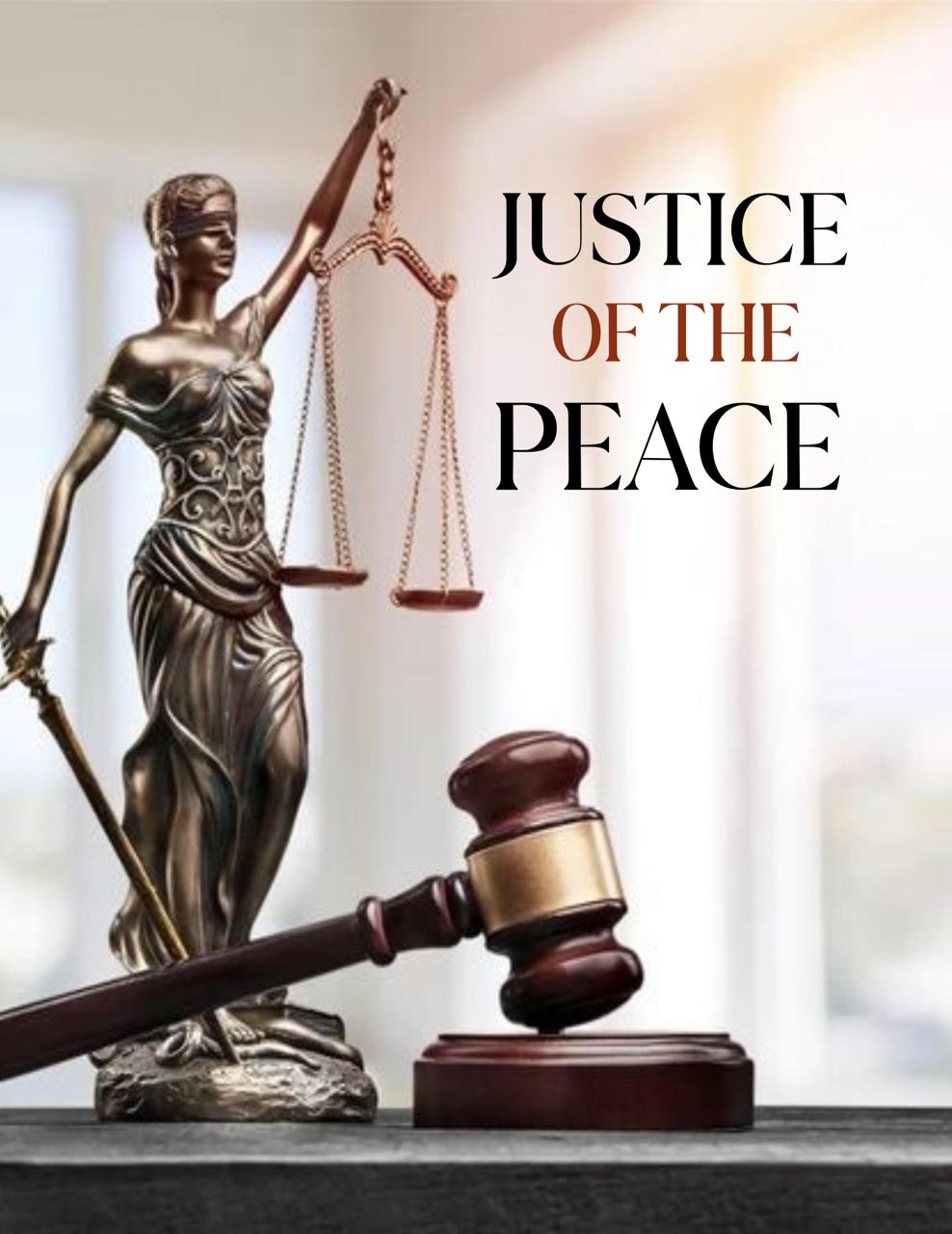 Justice of the Peace Is a Responsibility, Not a Commodity